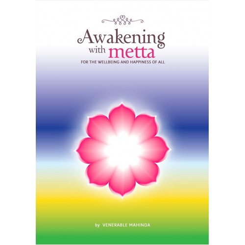 Awakening with Metta for the well being and happiness of all